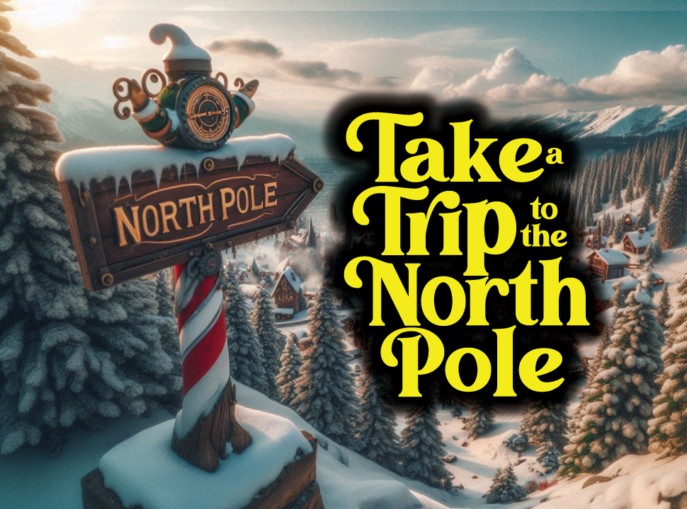 Visit the North Pole Today